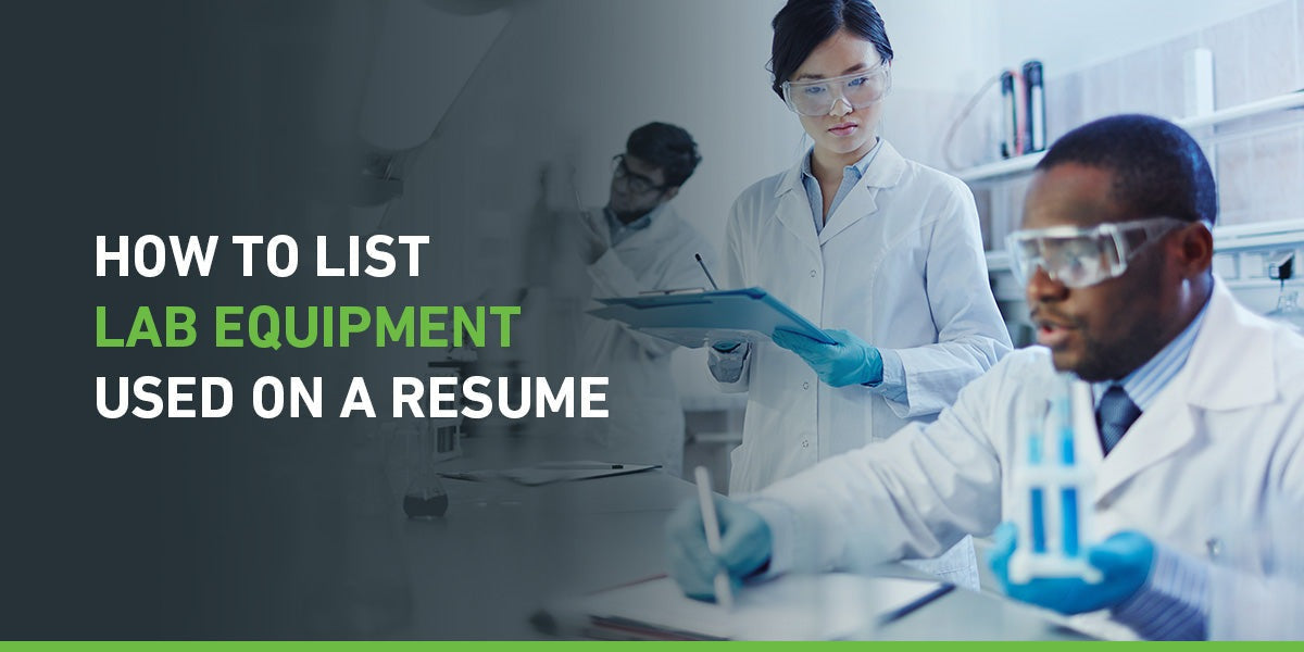 Tips to Highlight Lab Equipment Skills on a Resume